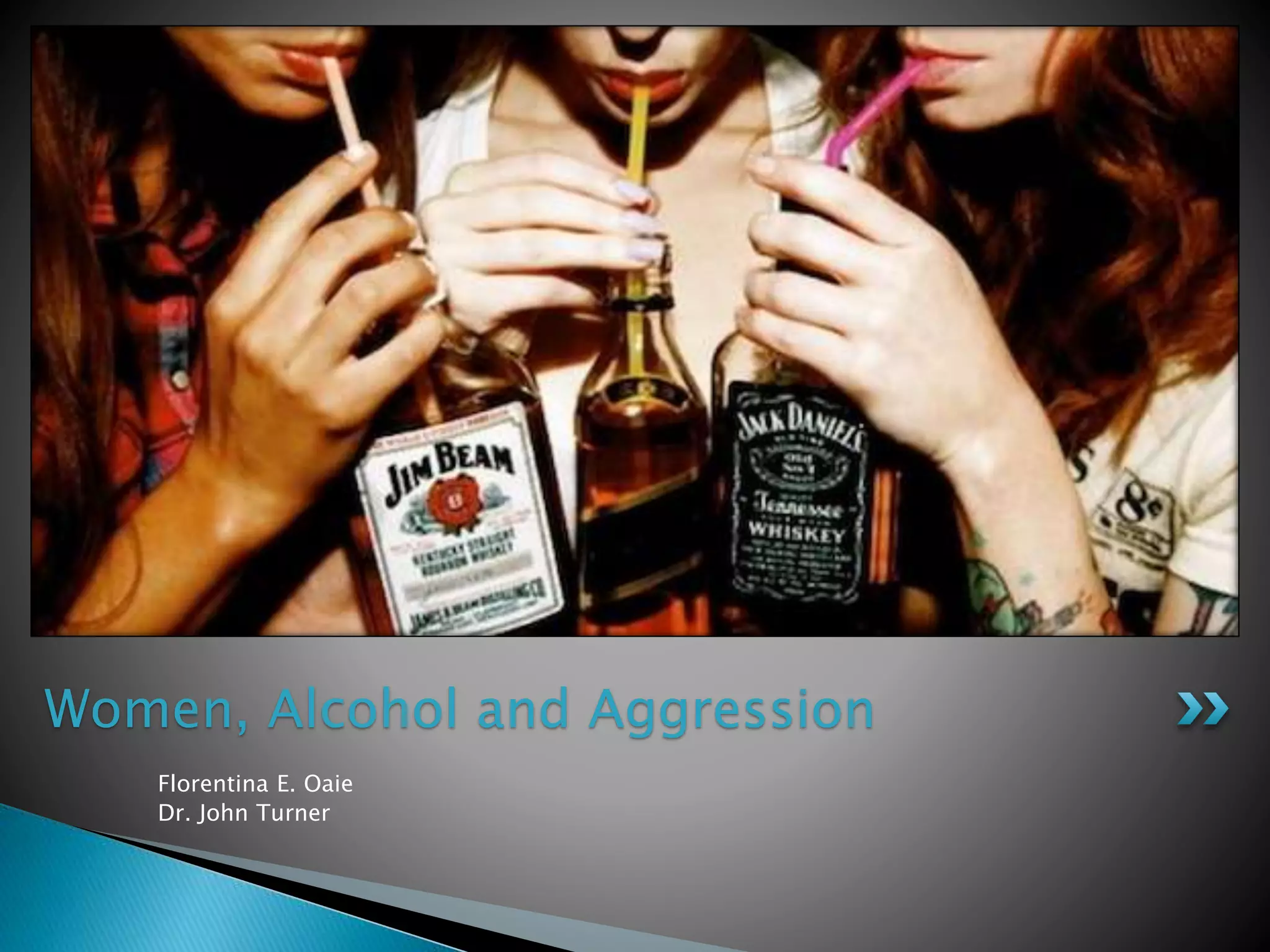 Women, Alcohol and Aggression | PPT