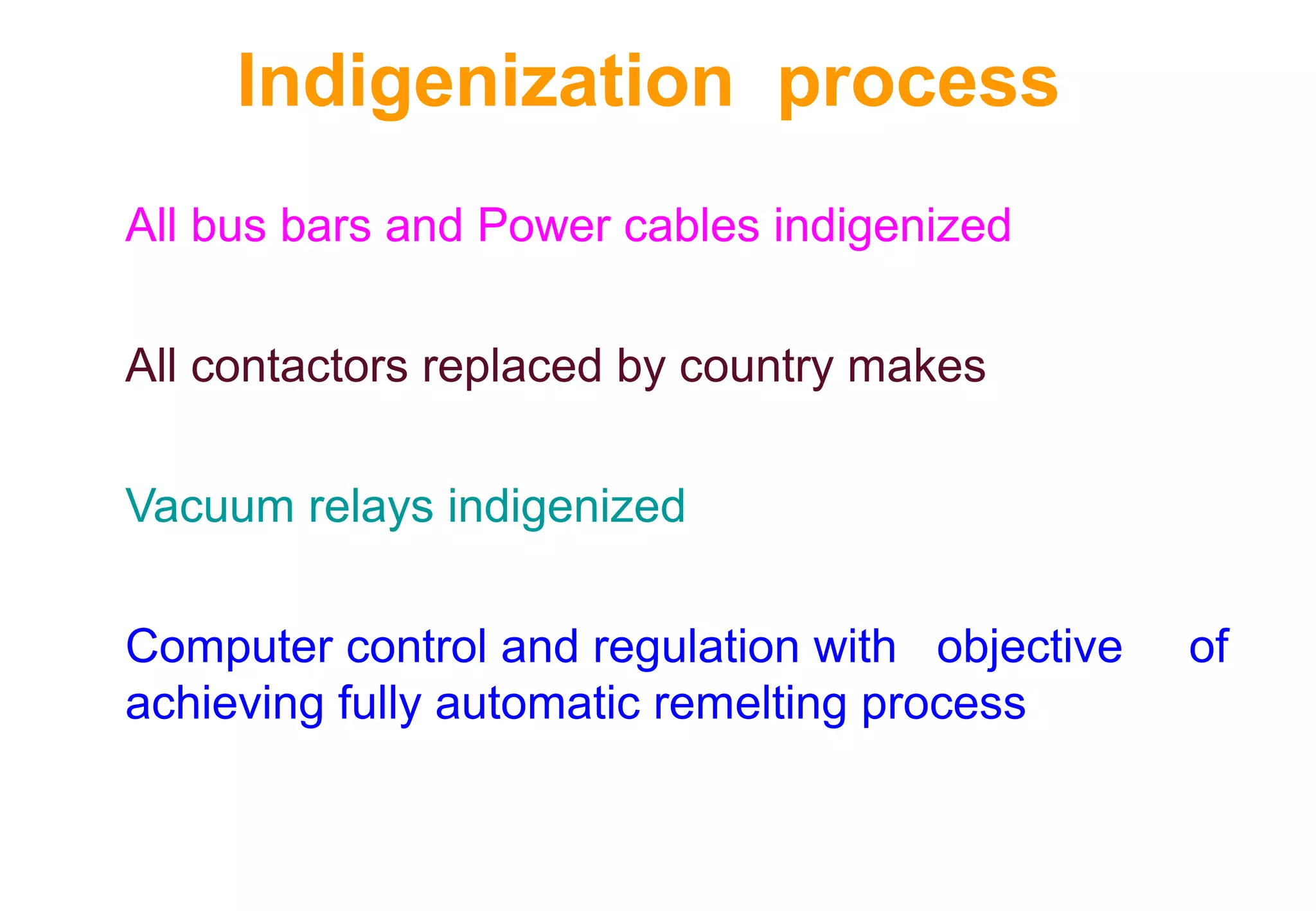 Vacuum Arc Remelting Furnaces In Midhani Ppt