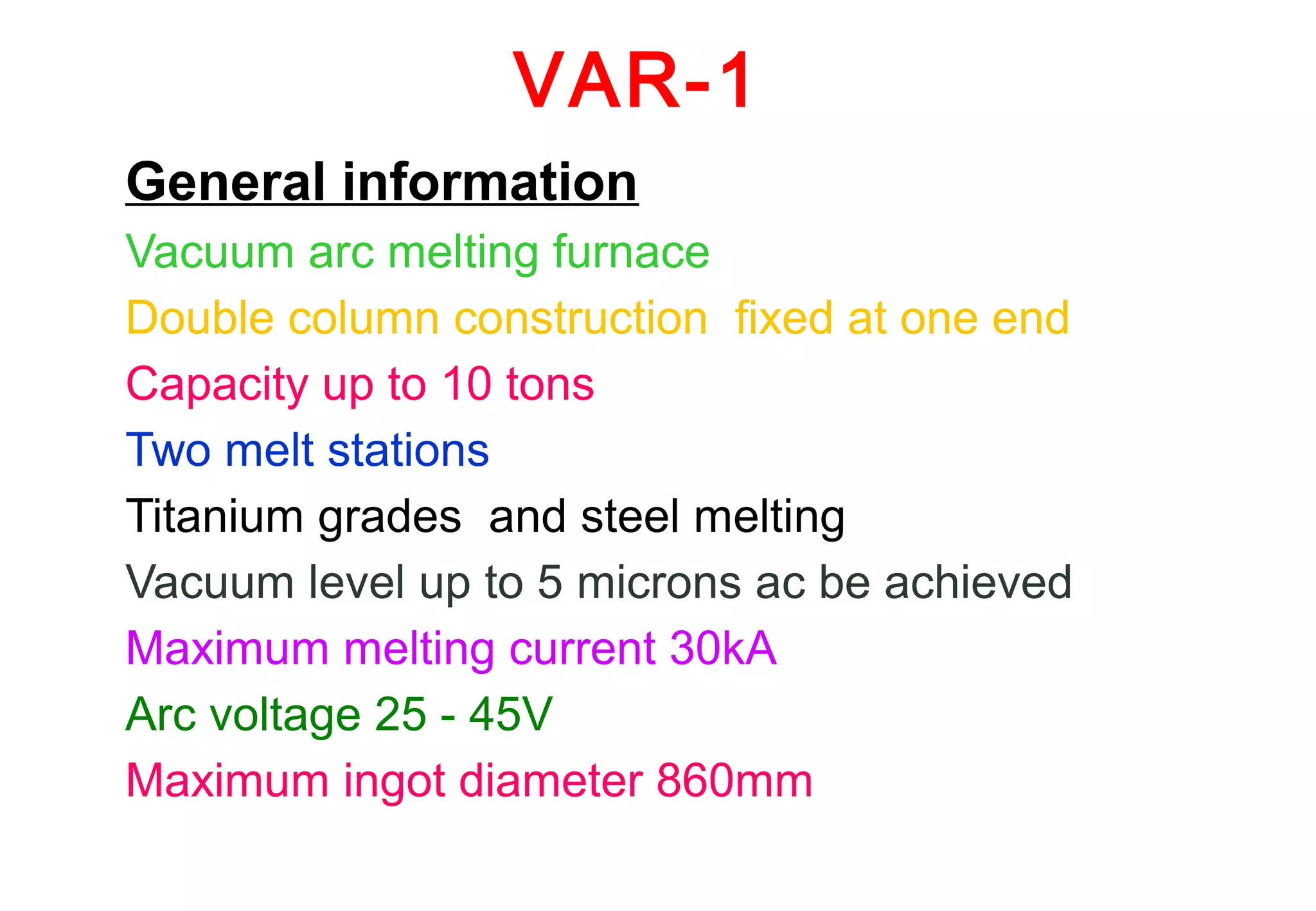 Vacuum Arc Remelting Furnaces In Midhani Ppt