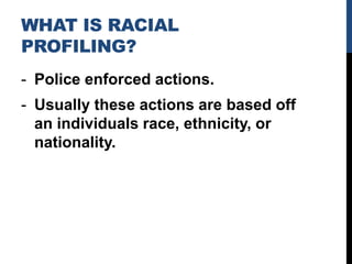 Racial profiling | PPTX
