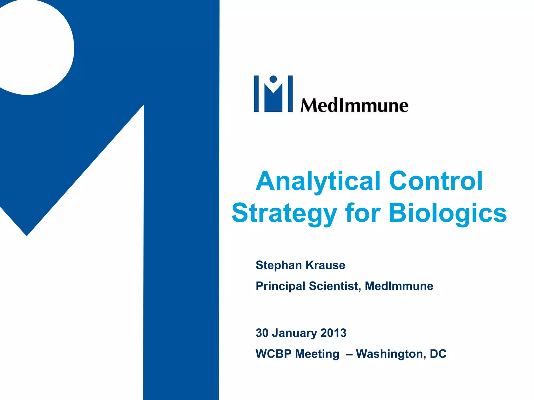 Analytical Control Strategy for Biologics SK17Jan13 | PPT
