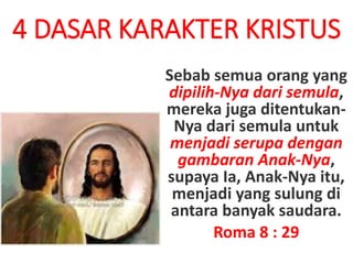 4 DASARKARAKTER KRISTUS. power point ... | PPT
