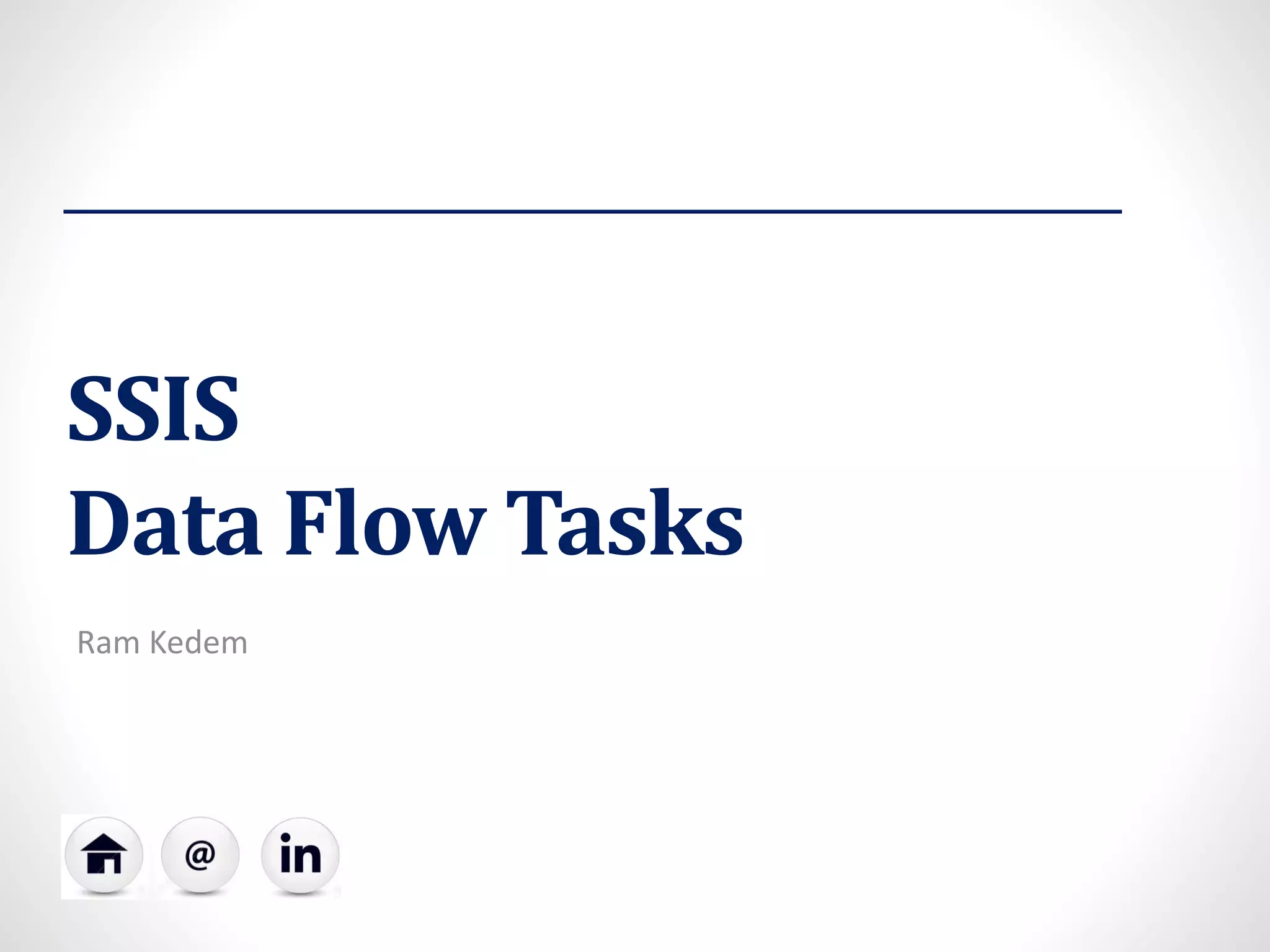 SSIS Data Flow Tasks | PPT