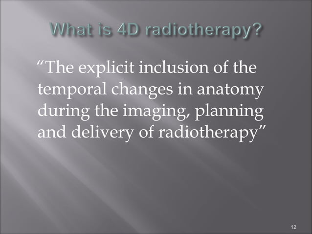 4 dcrt, FourDimensionalConventionalRadiationTreatment | PPT