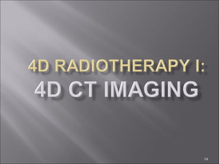 4 dcrt, FourDimensionalConventionalRadiationTreatment | PPT