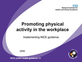 NICE HEALTH GUIDANCE: WORKPLACE | PPT