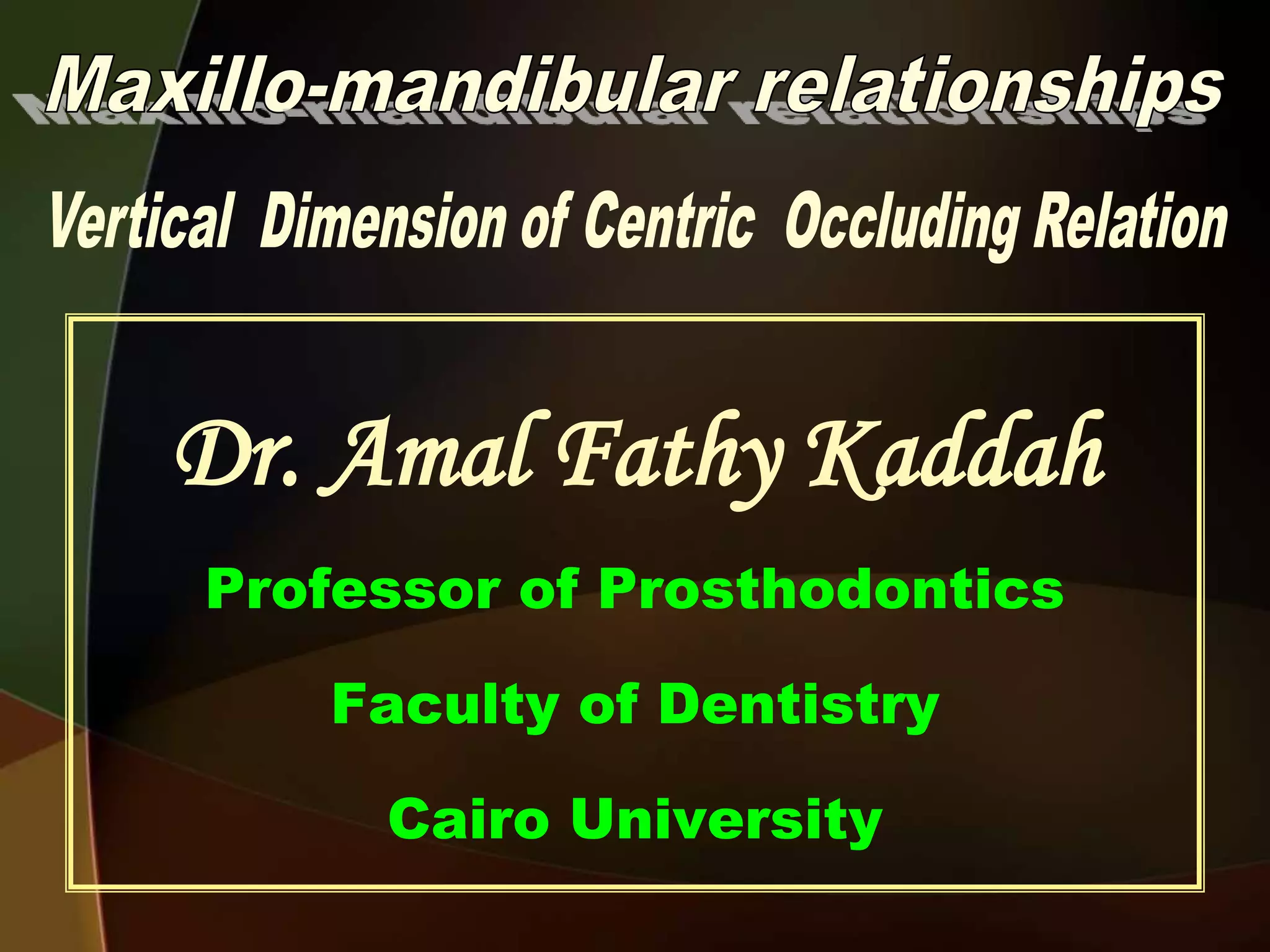 Complete Denture 4- Maxillo-mandibular Relation Records d- Vertical ...