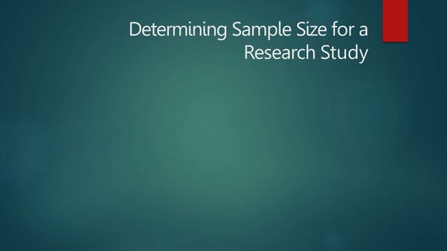 4 Determine Sample Size for a Research Study.pptx