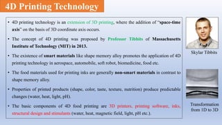 4 D Food Printing of Foods: A Future Path | PPTX | 3-D Graphics ...