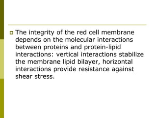 4_DISORDERS OF THE RED CELL MEMBRANE.pptx