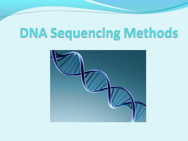 dna sequencing methods | PPT
