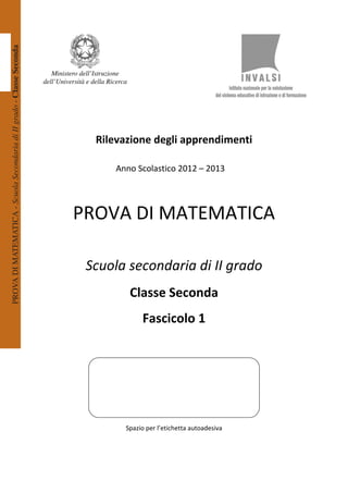 Invalsi matematica 2012-2013_secondarisa_seconda | PDF