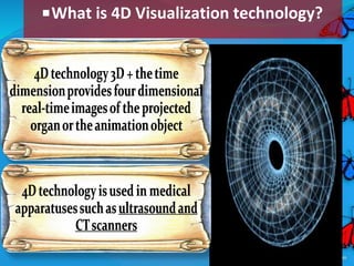 4 d visualization technology in medical field.pptx