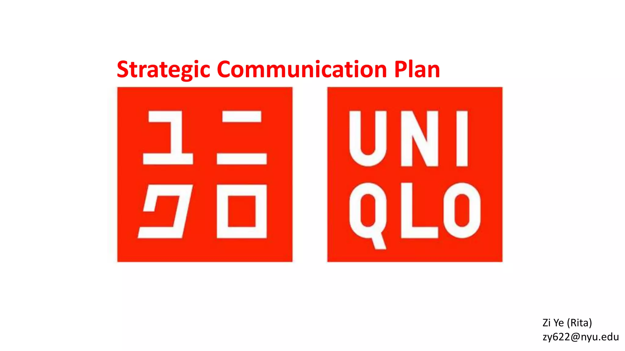 UNIQLO strategic communication plan | PPTX