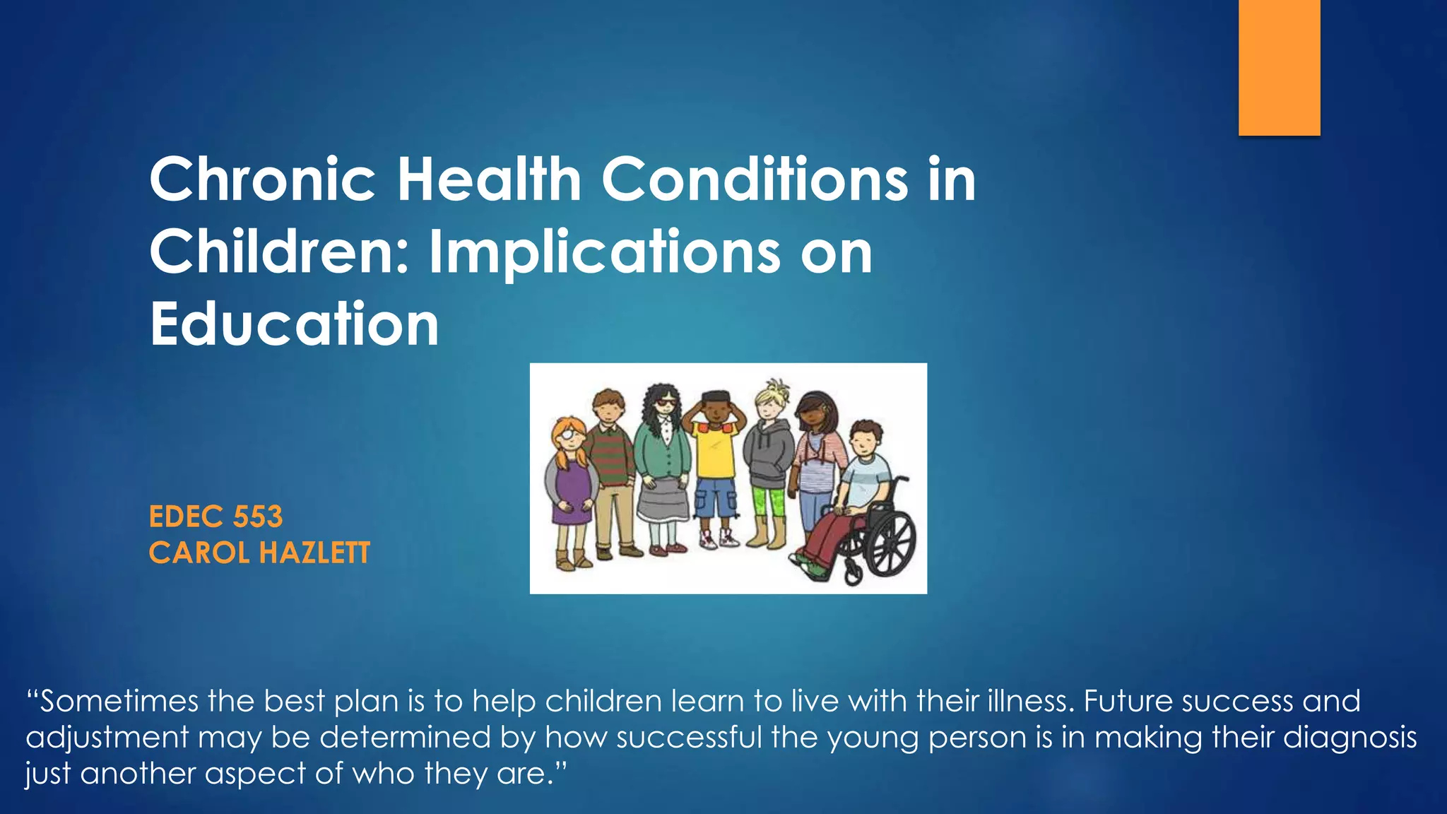Chronic Health Conditions in Children and Education Final One | PPTX