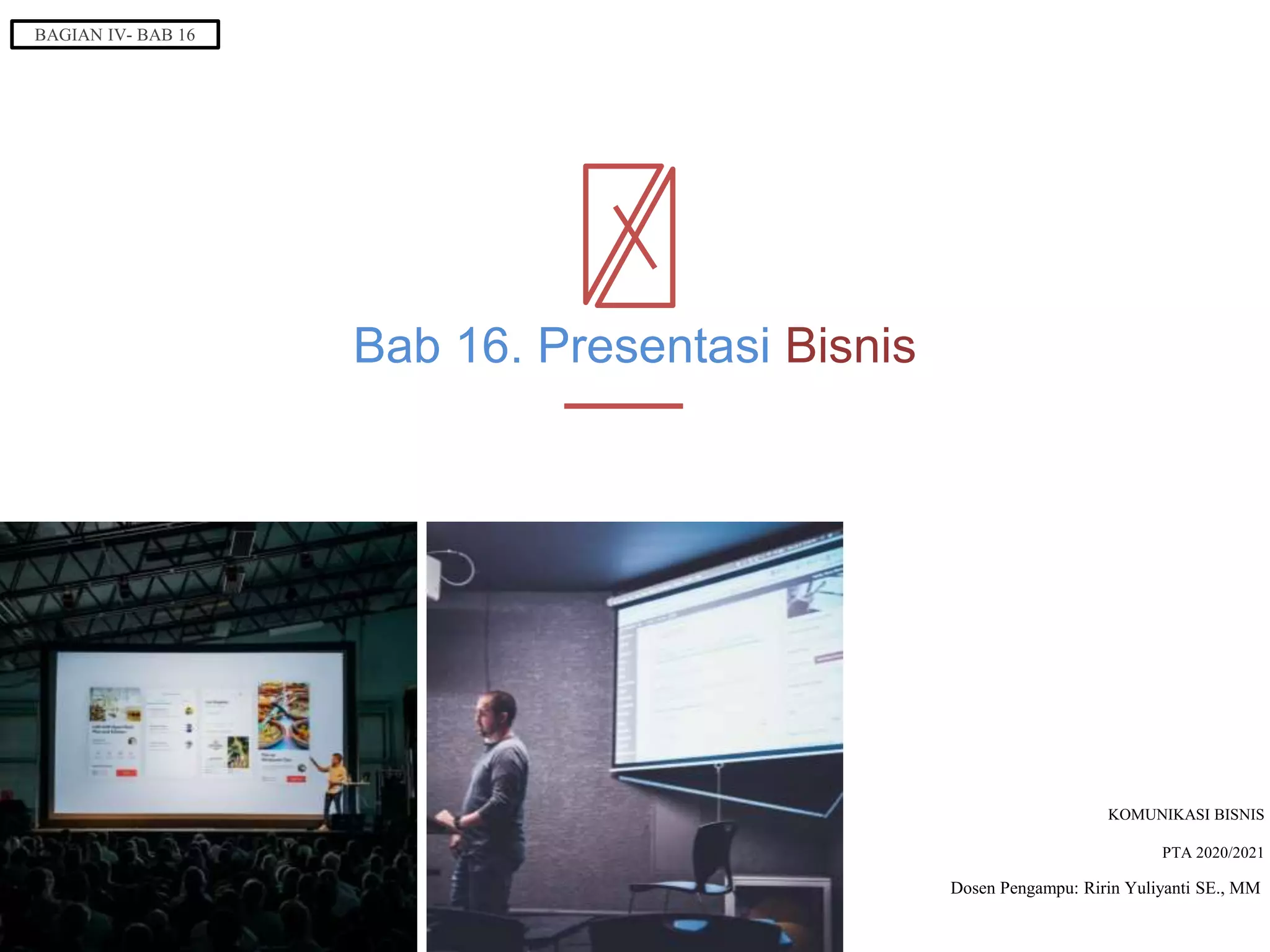 Bab 16.Presentasi Bisnis [Komunikasi Bisnis] | PPTX