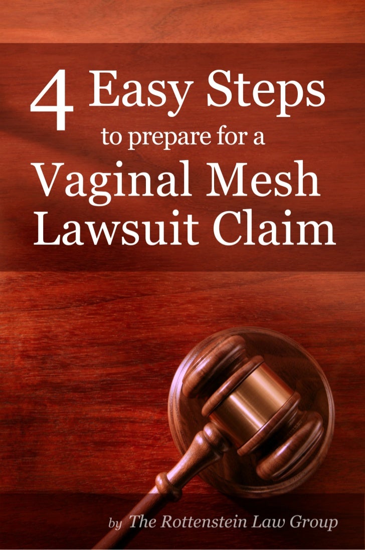 4 Easy Steps To Prepare For A Vaginal Mesh Lawsuit Claim