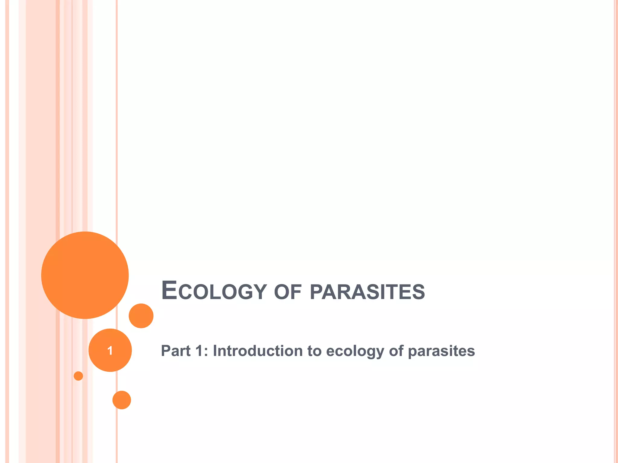 4 ecology of parasites part 1 | PPTX