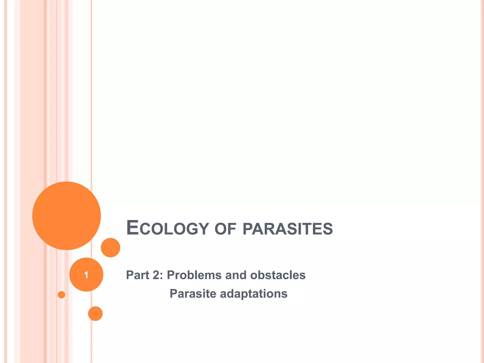 4 ecology of parasites part 2 | PPTX