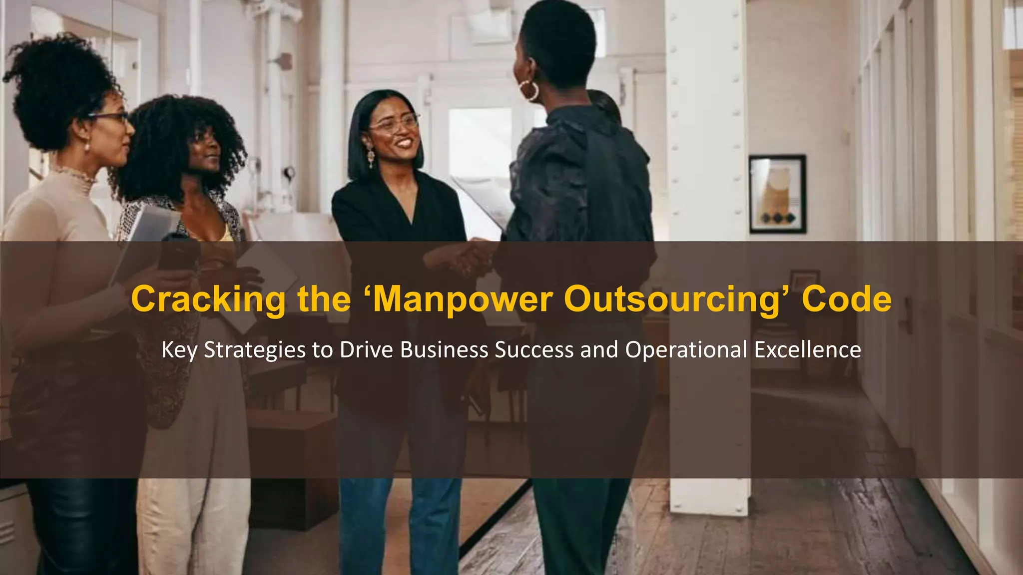 Cracking The Manpower Outsourcing Code | PPTX