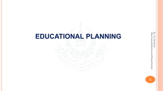 EDUCATIONAL PLANNING IN EDUCATIONAL LEADERSHIP AND MANAGEMENT | PPTX