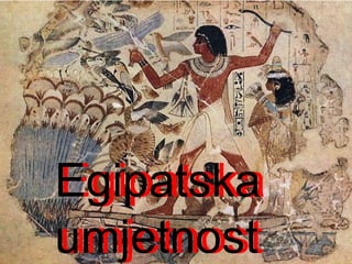 4 egipatska umjetnost | PPT