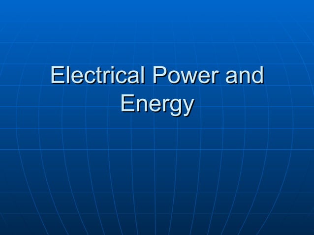 4 electrical power and energy | PPT | Physics | Science