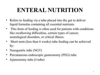 Enternal and Parental nutrition of a patient.pptx