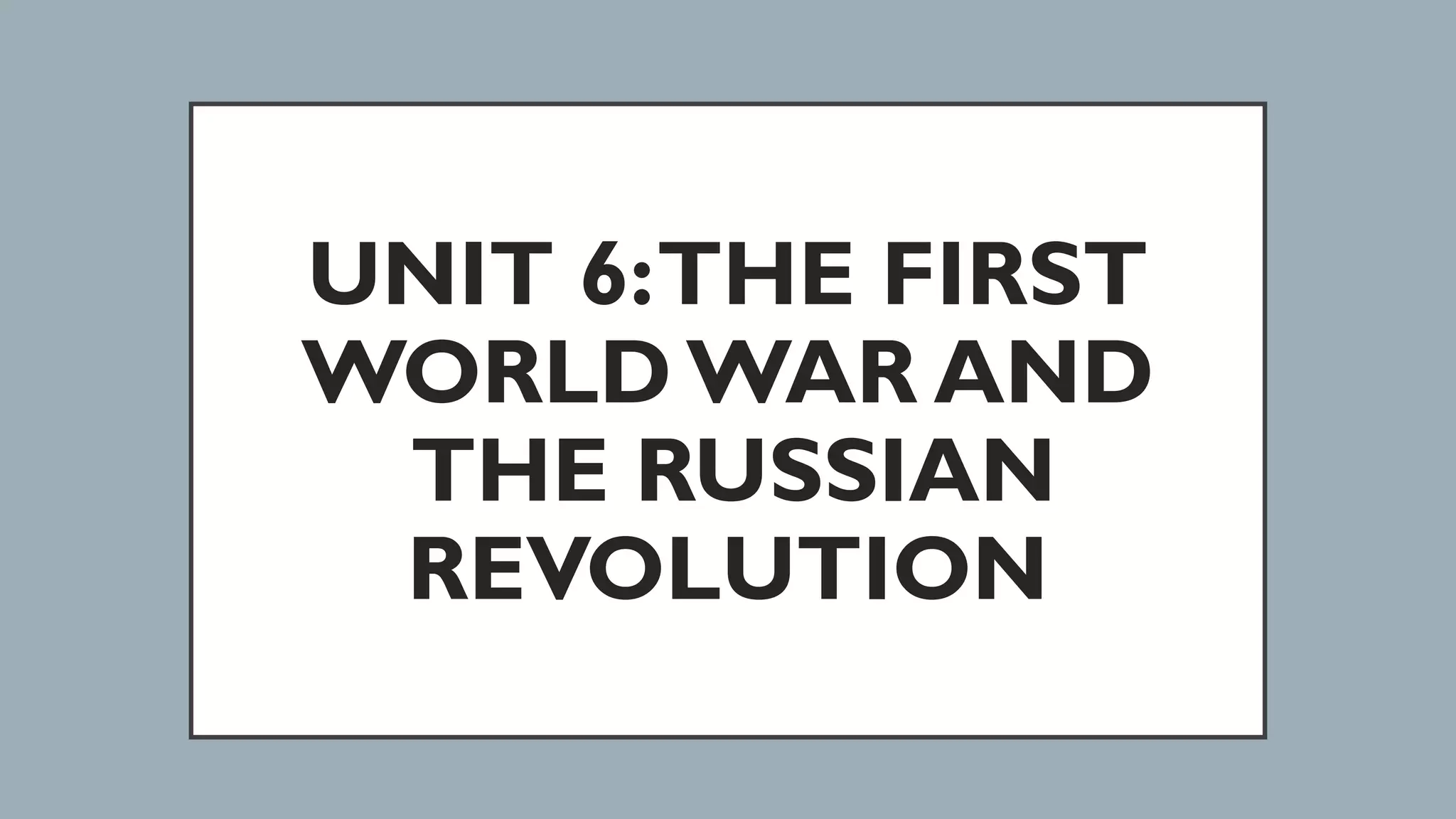4 eso biling-ppt-unit-6-wwi-rus-rev | PPS