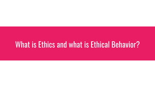 (4) Ethical behavior and social responsibility | PPT