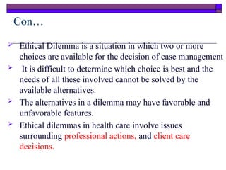 4_Ethical dilemma in areas of Nursing Ethics | PPTX