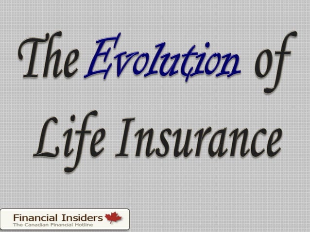 Evolution of Life Insurance | PPT