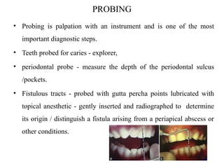 EXAMINATION TECHNIQUES IN DENTAL SETUP.pptx
