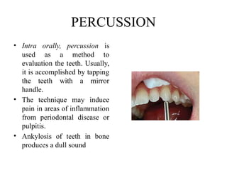 EXAMINATION TECHNIQUES IN DENTAL SETUP.pptx