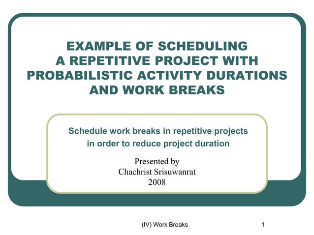 Example of repetitive project with probabilistic activity durations and ...