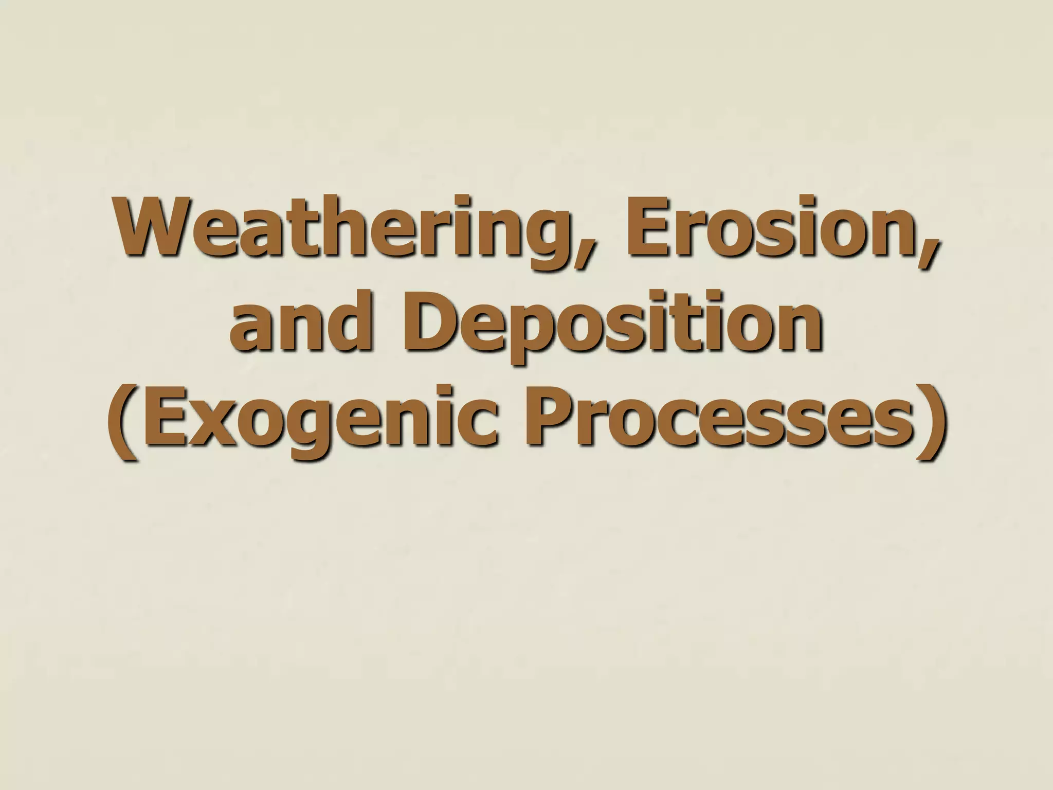 4 Exogenic Processes.ppt