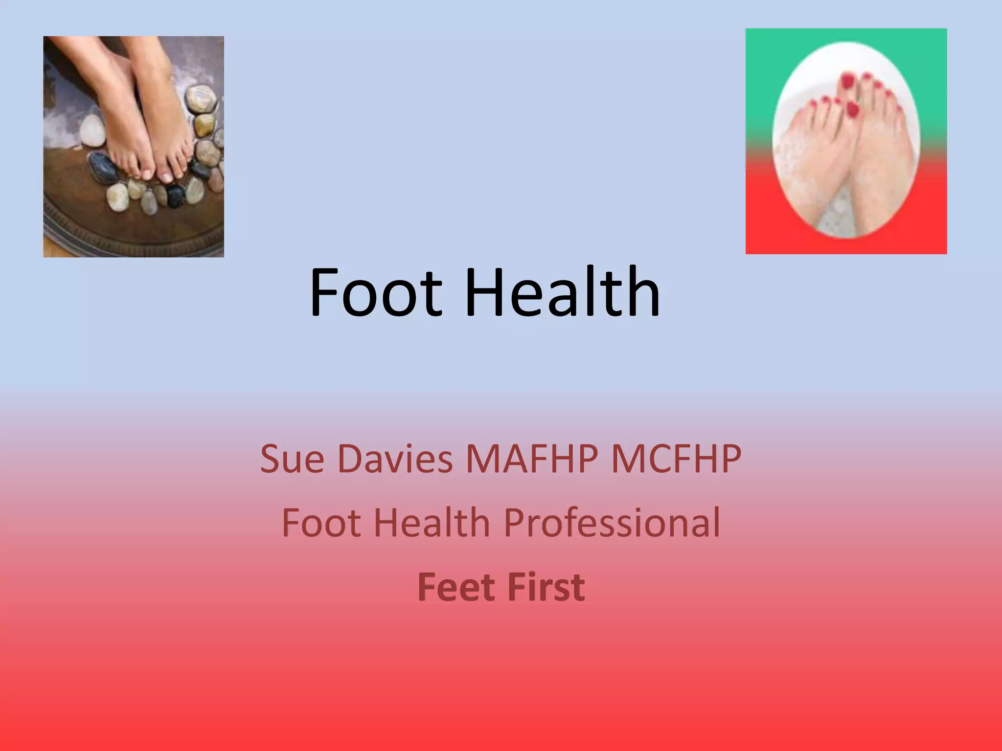Foot Presentation May12 | PPTX