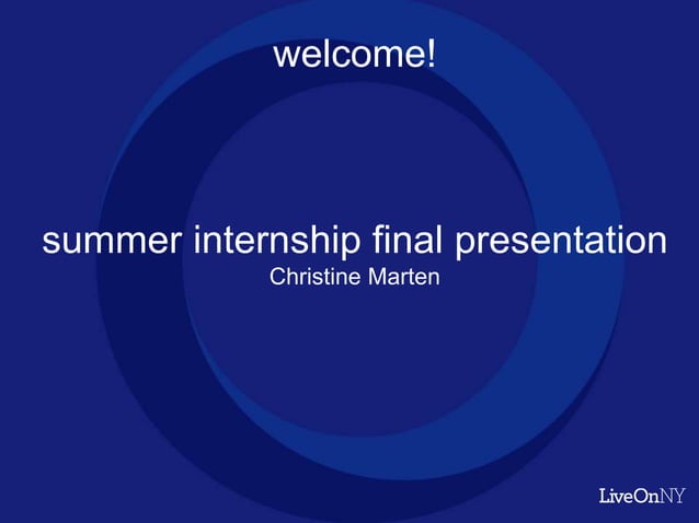 Christine Marten LiveOnNY Intern Presentation Final (Christine Marten ...