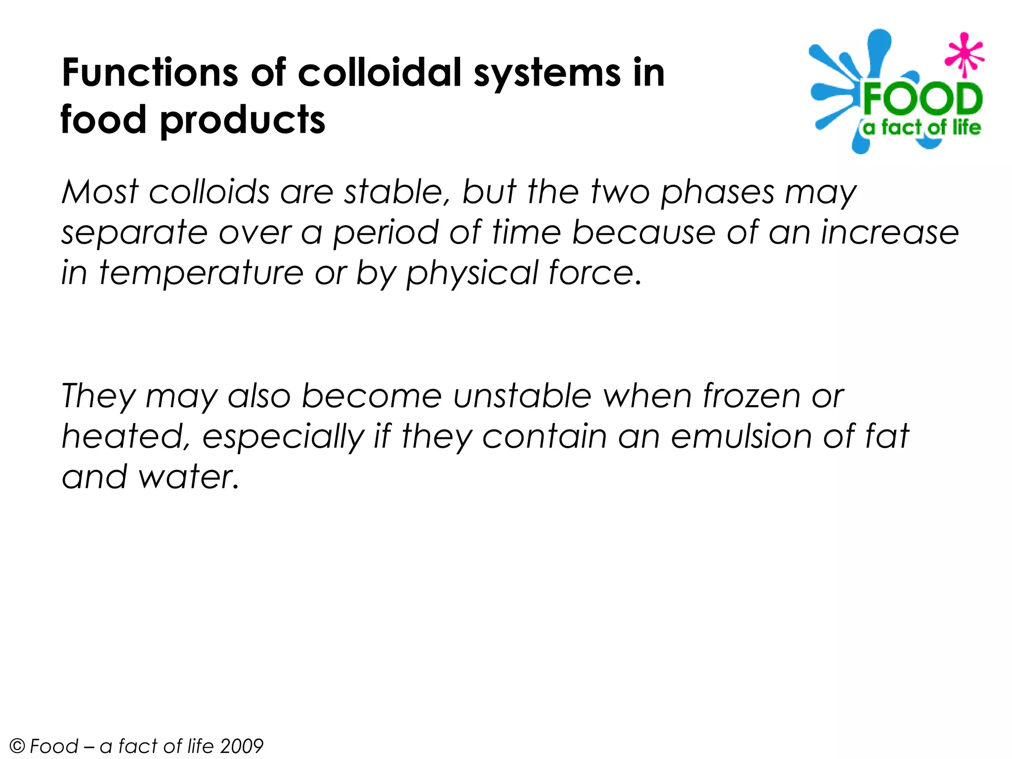Functions of colloidal systems in Food Products | PPT