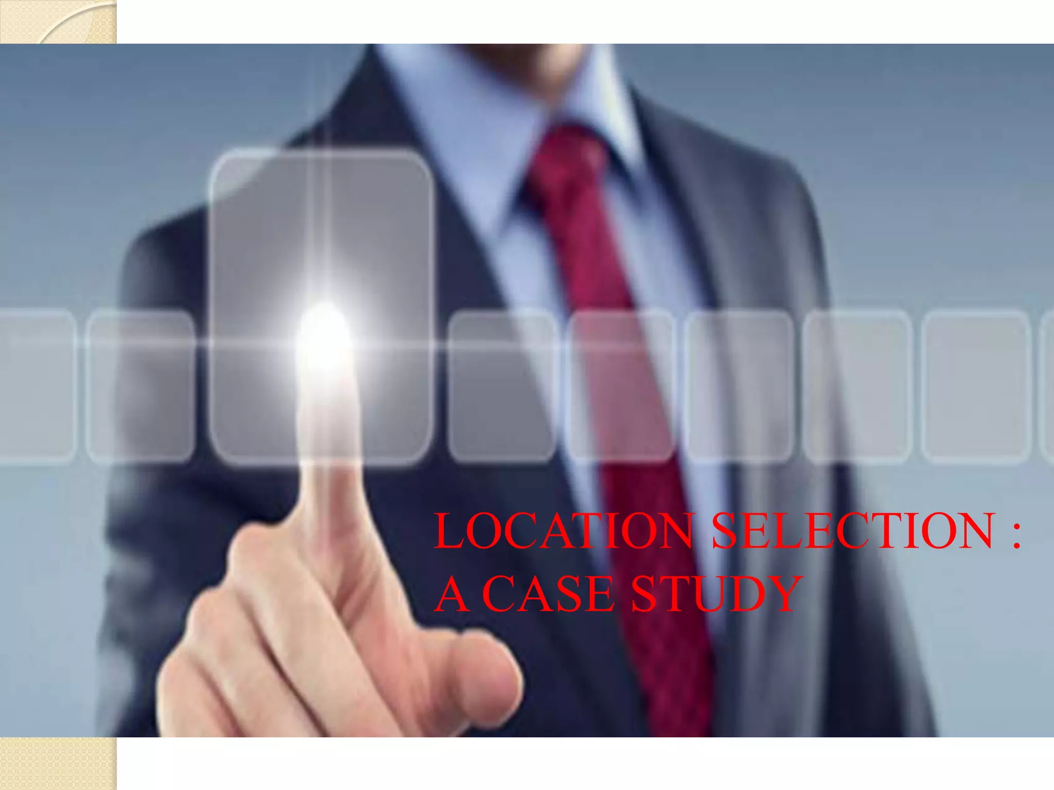 WILe-2 Location selection. | PPTX