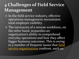 4 Field Service Management Challenges and How to Solve Them? | PPTX