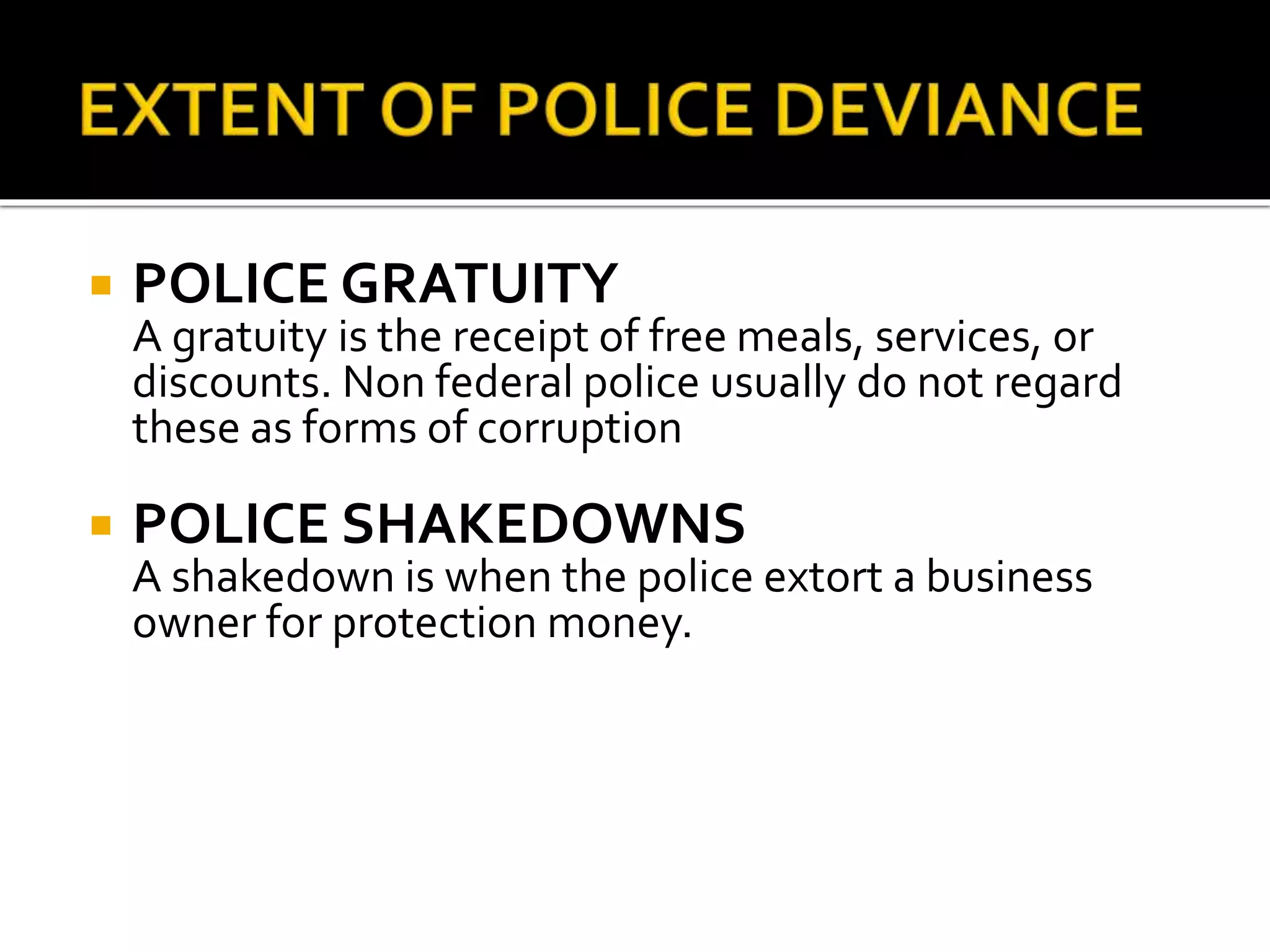 forms, extent & cause of poloice deviance | PPTX