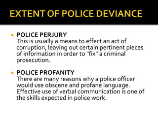 forms, extent & cause of poloice deviance | PPTX
