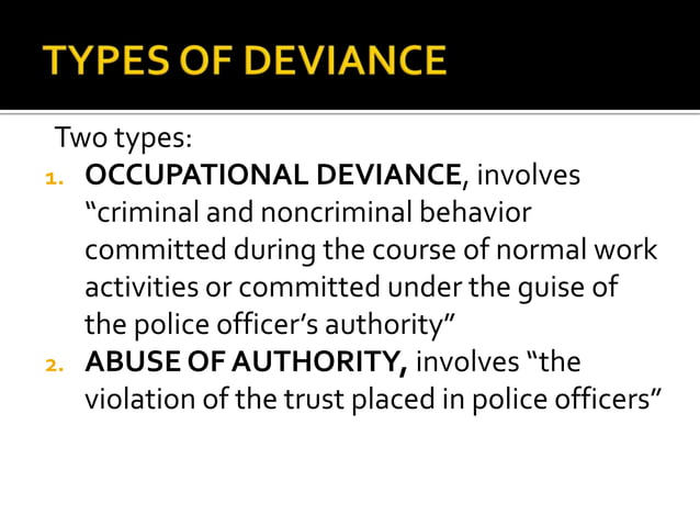 forms, extent & cause of poloice deviance | PPTX | Debated Sensitive ...