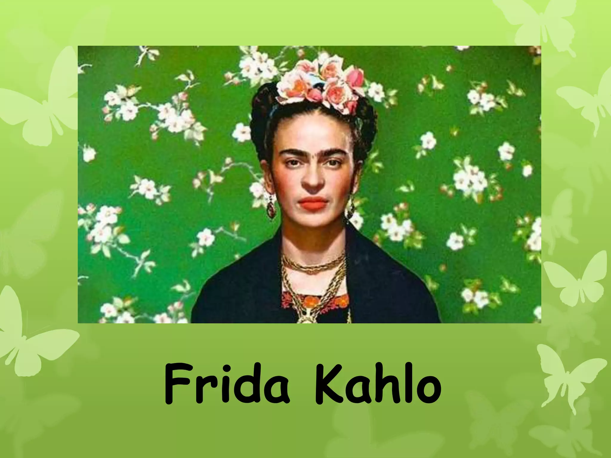 Frida kahlo Biography by Isabel | PPTX