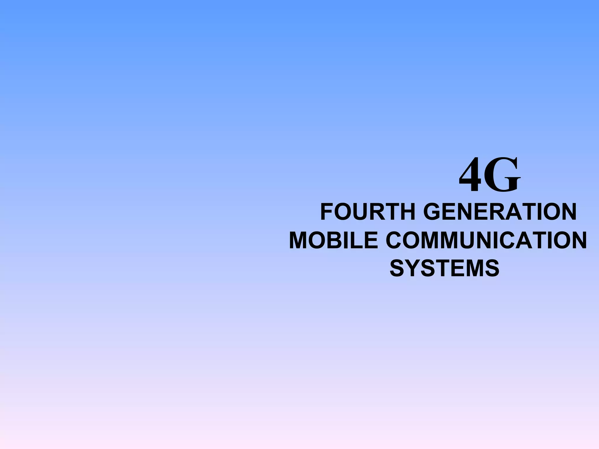 4 G Mobile Communication System | PPT