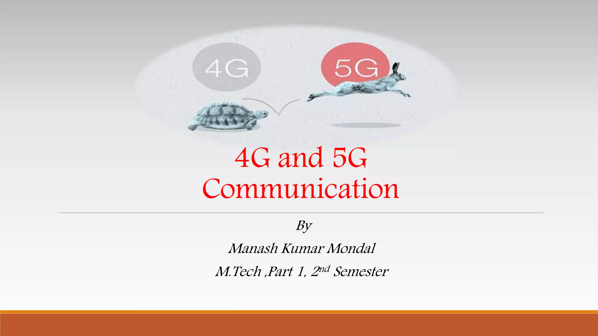 4 g and 5g Communication | PPT