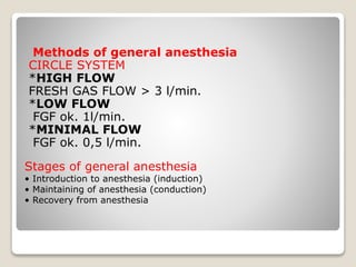 4Generalanesthesia.pp general basic principles | PPT