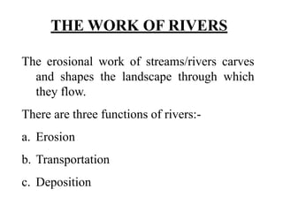 Geological work of natural agencies like rivers | PPT