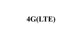 4G(LTE).pptx